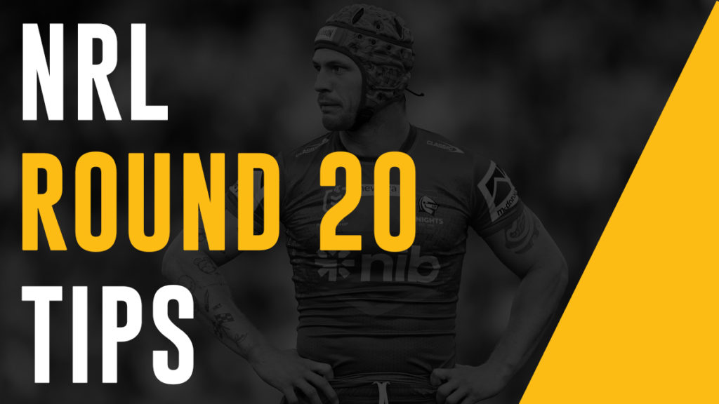 NRL Betting Tips Round 20 - Expert Tips and Predictions | KRUZEY