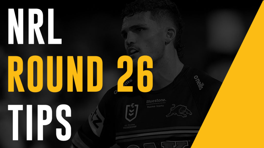 NRL Betting Tips Round 26 - Expert Tips & Predictions |KRUZEY